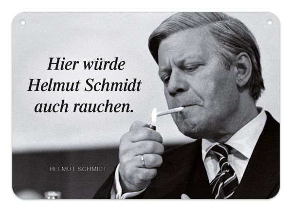 Kult-Hänger Blechschild - Helmut Schmidt rauchen KH231 | Kult-Hänger ...